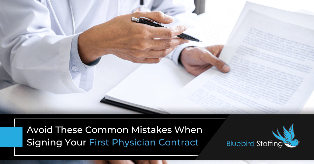 Avoid These Common Mistakes When Signing Your First Physician Contract