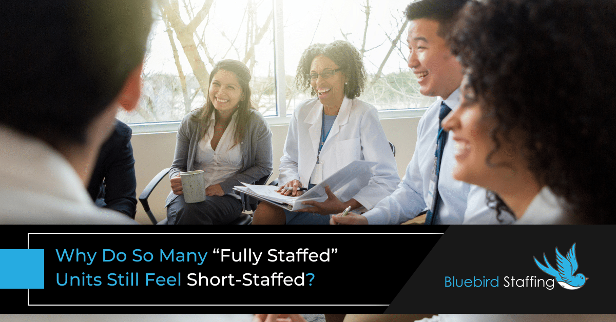 Why Do So Many “Fully Staffed” Units Still Feel Short-Staffed?